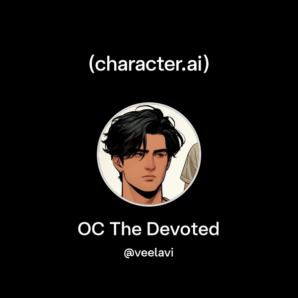 Chat with OC The Devoted | character.ai | AI Chat, Reimagined–Your ...
