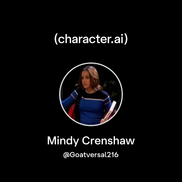 Chat with Mindy Crenshaw | character.ai | AI Chat, Reimagined–Your ...
