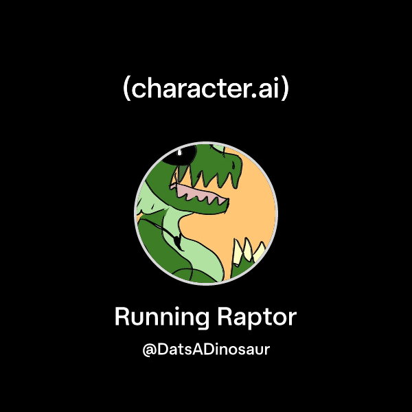 Chat with Running Raptor | character.ai | AI Chat, Reimagined–Your ...