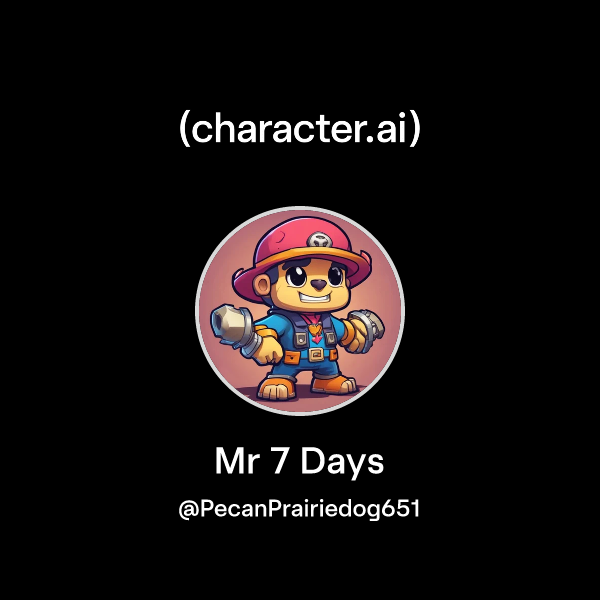 Chat with Mr 7 Days | character.ai | AI Chat, Reimagined–Your Words ...