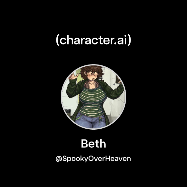 Chat with Beth | character.ai | AI Chat, Reimagined–Your Words. Your World.