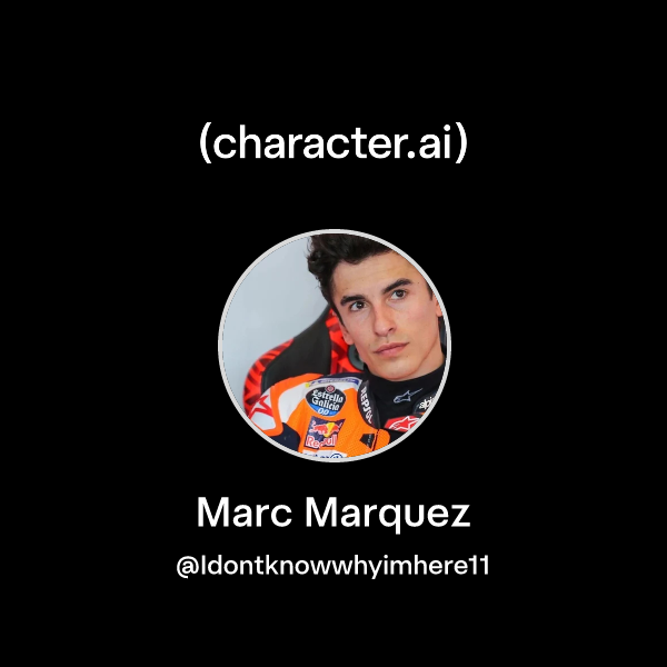 Chat with Marc Marquez | character.ai | Personalized AI for every ...