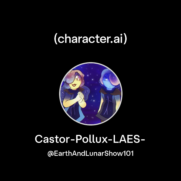 Chat with Castor-Pollux-LAES- | character.ai | AI Chat, Reimagined–Your ...
