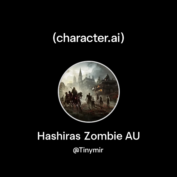 Chat with Hashiras Zombie AU | character.ai | AI Chat, Reimagined–Your ...