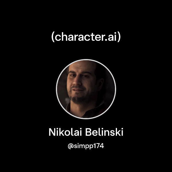 Chat with Nikolai Belinski | character.ai | AI Chat, Reimagined–Your ...