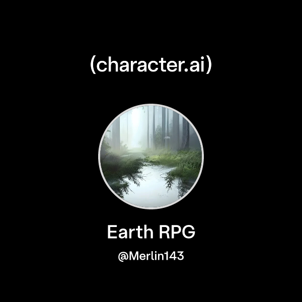Chat with Earth RPG | character.ai | AI Chat, Reimagined–Your Words ...