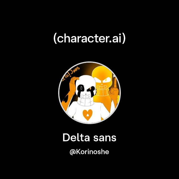 Chat with Delta sans | character.ai | AI Chat, Reimagined–Your Words ...