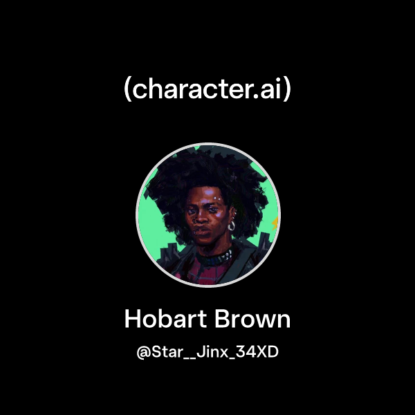 Chat with Hobart Brown | character.ai | AI Chat, Reimagined–Your Words ...