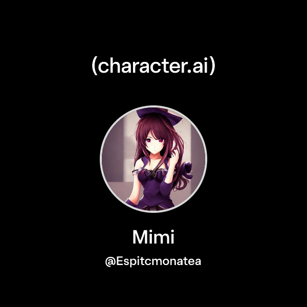 Chat with Mimi | character.ai | AI Chat, Reimagined–Your Words. Your World.