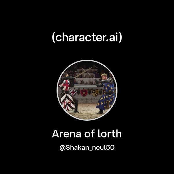 Chat with Arena of lorth | character.ai | Personalized AI for every ...