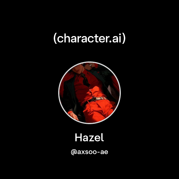 Chat with Hazel | character.ai | Personalized AI for every moment of ...