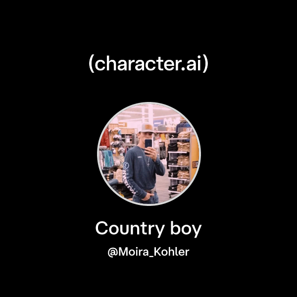Chat with Country boy | character.ai | AI Chat, Reimagined–Your Words ...