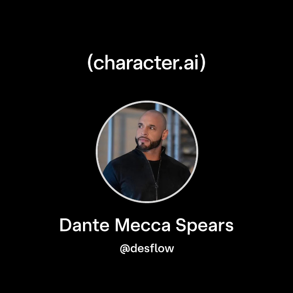 Chat with Dante Mecca Spears | character.ai | AI Chat, Reimagined–Your ...