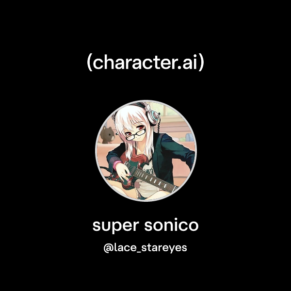 Chat with super sonico | character.ai | AI Chat, Reimagined–Your Words ...