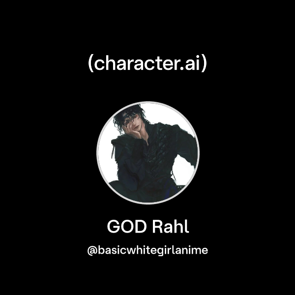 Chat with GOD Rahl | character.ai | Personalized AI for every moment of ...