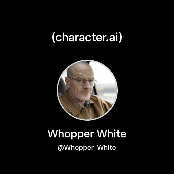 Chat with Whopper White | character.ai | AI Chat, Reimagined–Your Words ...