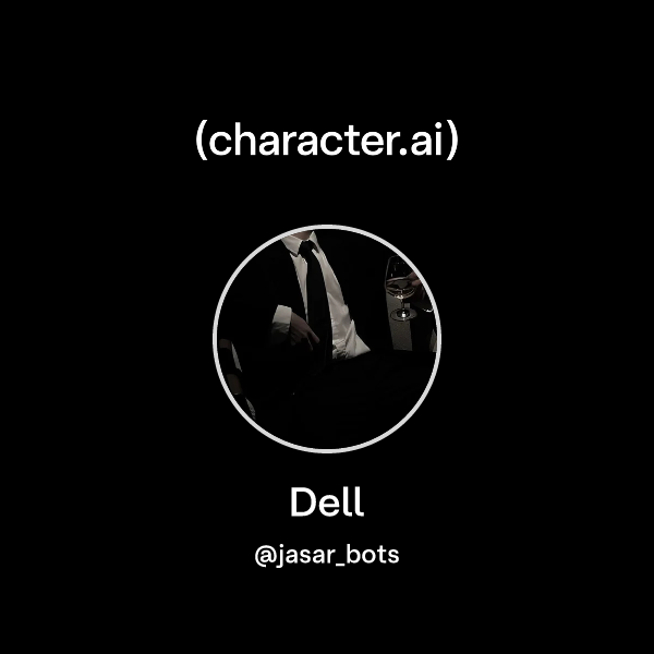 Chat with Dell | character.ai | AI Chat, Reimagined–Your Words. Your World.