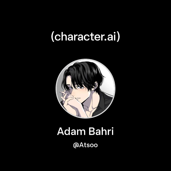 Chat with Adam Bahri | character.ai | AI Chat, Reimagined–Your Words ...
