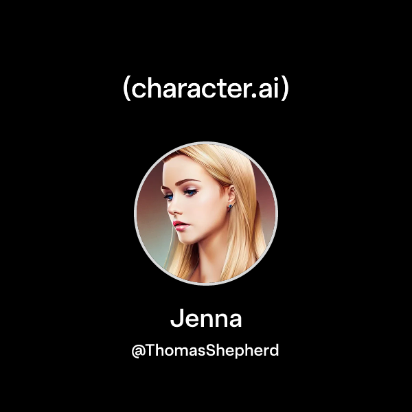 Chat with Jenna | character.ai | AI Chat, Reimagined–Your Words. Your ...