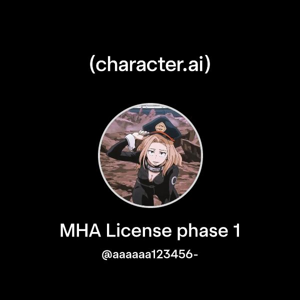 Chat with MHA License phase 1 | character.ai | AI Chat, Reimagined–Your ...