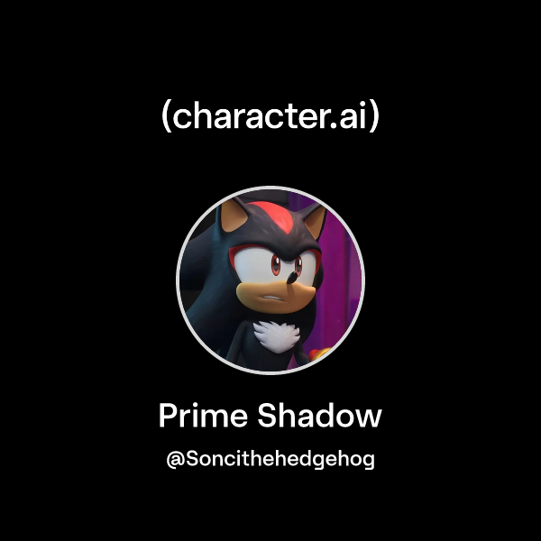 Chat with Prime Shadow | character.ai | AI Chat, Reimagined–Your Words. Your World.