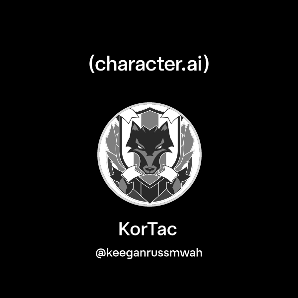 Chat with KorTac | character.ai | Personalized AI for every moment of ...