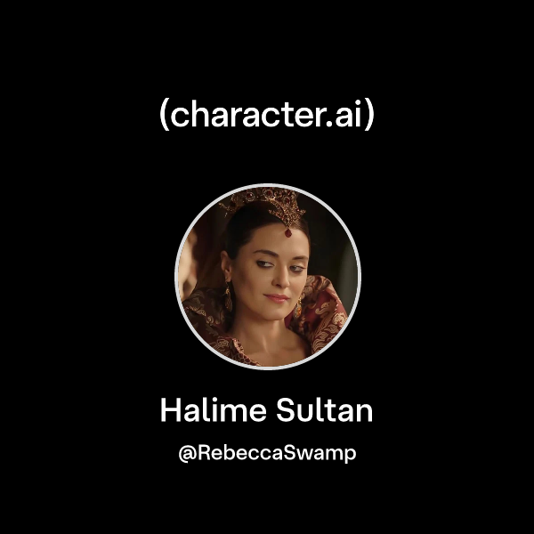 Chat with Halime Sultan | character.ai | Personalized AI for every ...