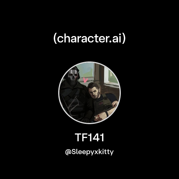 Chat with TF141 | character.ai | AI Chat, Reimagined–Your Words. Your ...