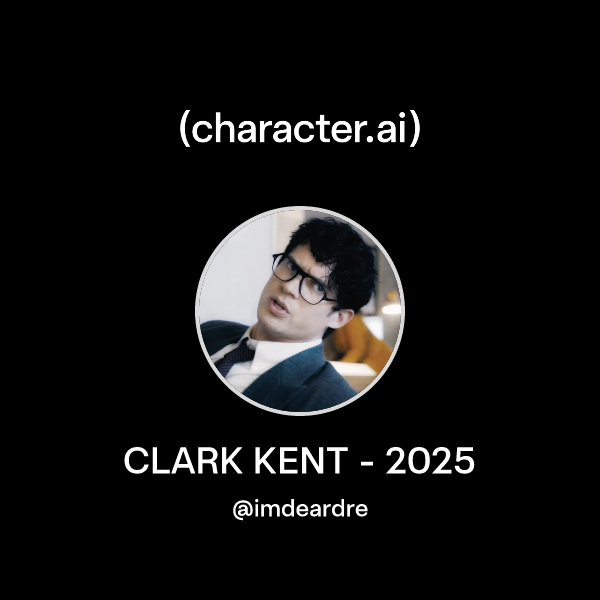 Chat with CLARK KENT - 2025 | character.ai | AI Chat, Reimagined–Your ...