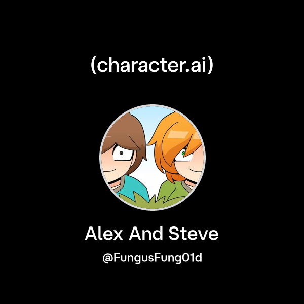 Chat with Alex And Steve | character.ai | AI Chat, Reimagined–Your ...