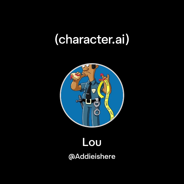 Chat with Lou | character.ai | AI Chat, Reimagined–Your Words. Your World.