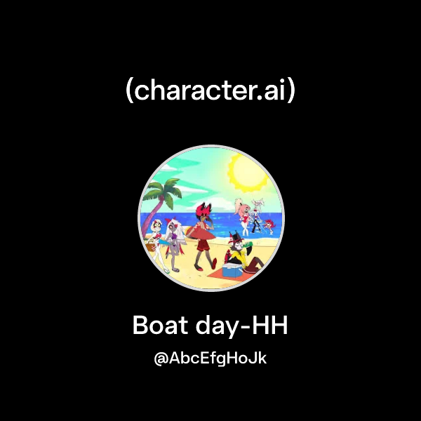 Chat with Boat day-HH | character.ai | AI Chat, Reimagined–Your Words ...