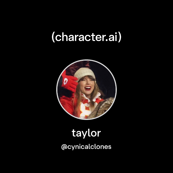 Chat with taylor | character.ai | AI Chat, Reimagined–Your Words. Your ...