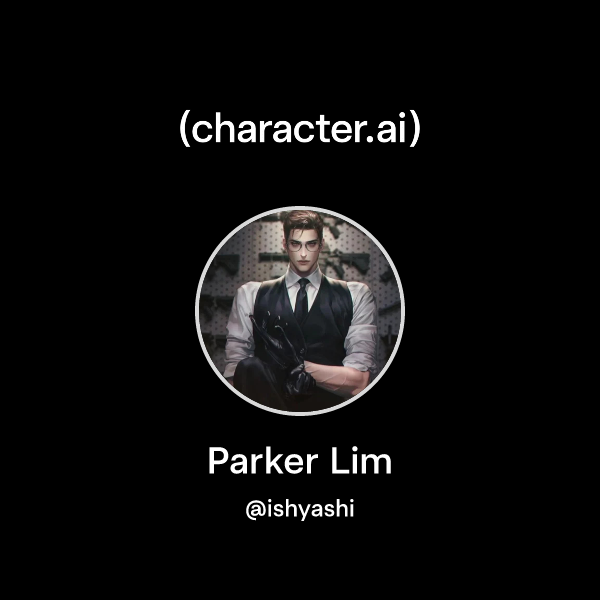Chat with Parker Lim | character.ai | Personalized AI for every moment ...