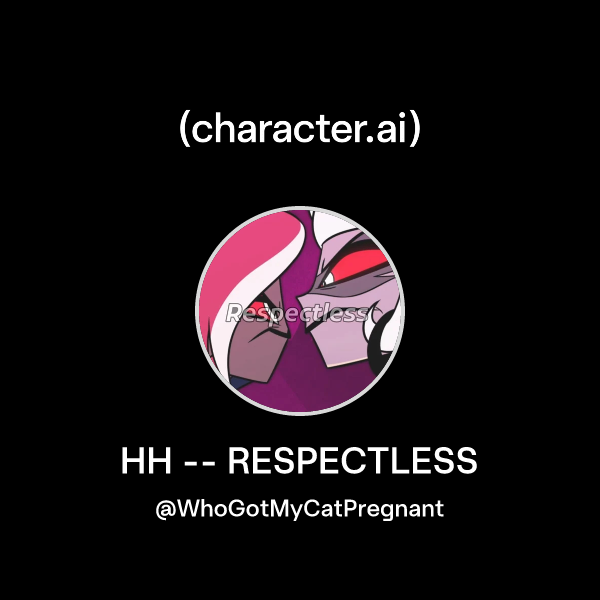 Chat with HH -- RESPECTLESS | character.ai | AI Chat, Reimagined–Your ...