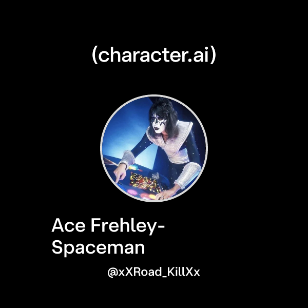 Chat with Ace Frehley-Spaceman | character.ai | AI Chat, Reimagined ...