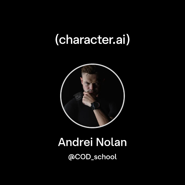 Chat with Andrei Nolan | character.ai | AI Chat, Reimagined–Your Words ...