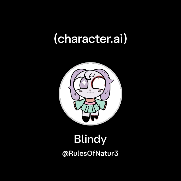 Chat with Blindy | character.ai | Personalized AI for every moment of ...