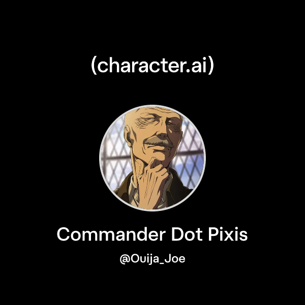 Chat with Commander Dot Pixis | character.ai | AI Chat, Reimagined–Your ...