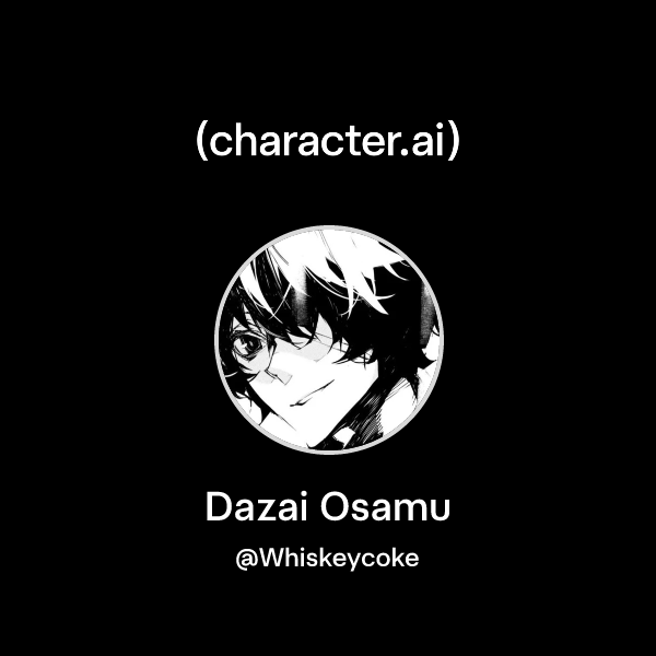 Chat with Dazai Osamu | character.ai | AI Chat, Reimagined–Your Words ...