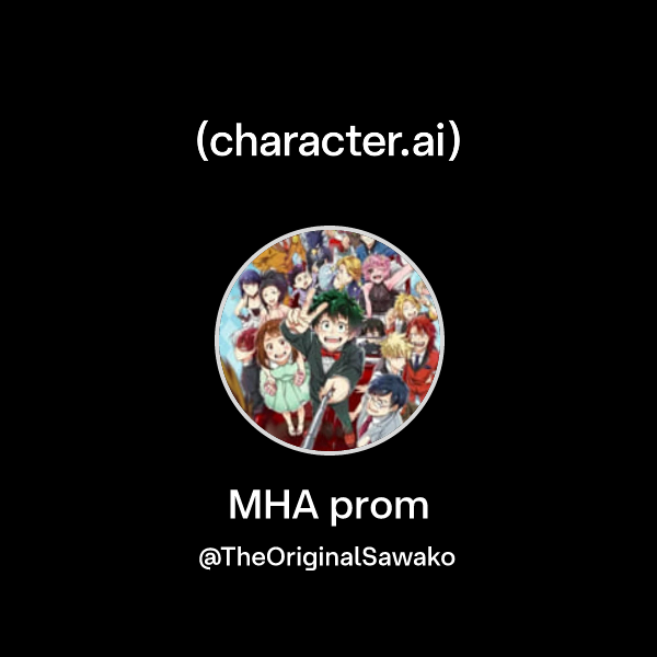 Chat with MHA prom | character.ai | AI Chat, Reimagined–Your Words ...