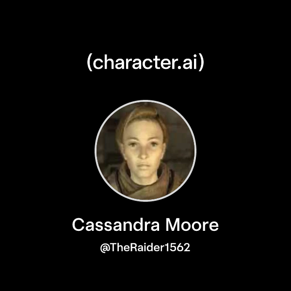 Chat with Cassandra Moore | character.ai | AI Chat, Reimagined–Your ...