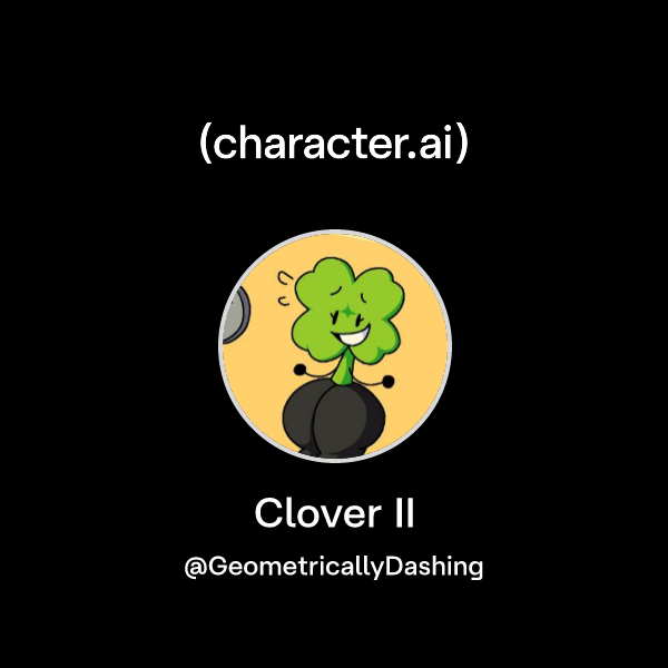 Chat with Clover II | character.ai | AI Chat, Reimagined–Your Words. Your World.