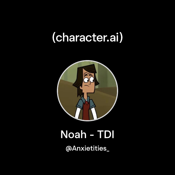 Chat with Noah - TDI | character.ai | Personalized AI for every moment ...