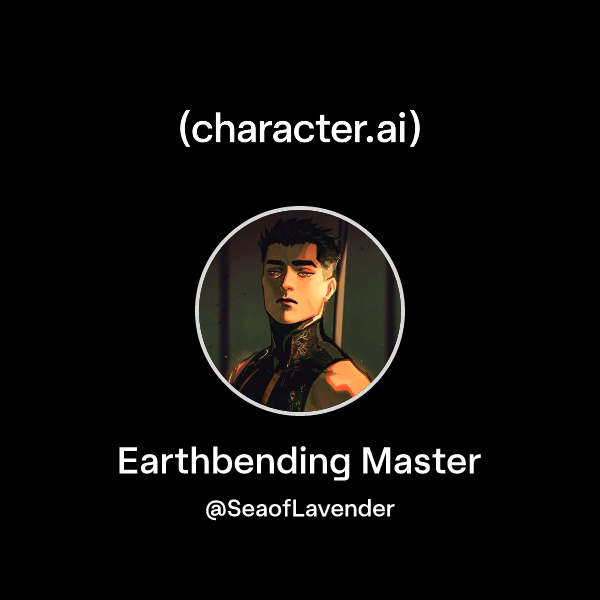 Chat with Earthbending Master | character.ai | Personalized AI for ...