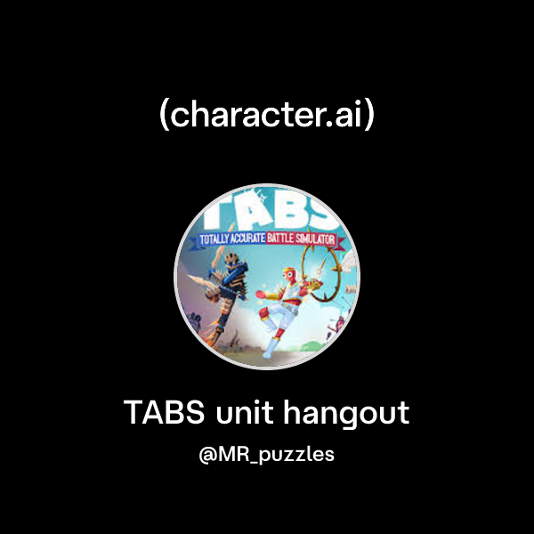 Chat with TABS unit hangout | character.ai | AI Chat, Reimagined–Your ...