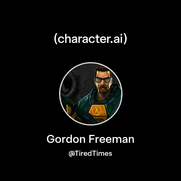 Chat with Gordon Freeman | character.ai | Personalized AI for every ...