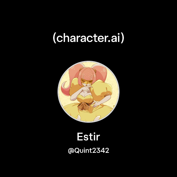 Chat with Estir | character.ai | AI Chat, Reimagined–Your Words. Your ...