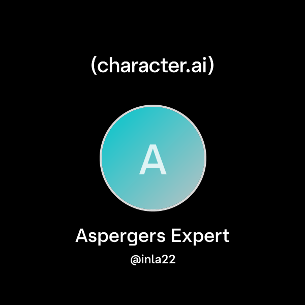 Chat with Aspergers Expert | character.ai | AI Chat, Reimagined–Your ...