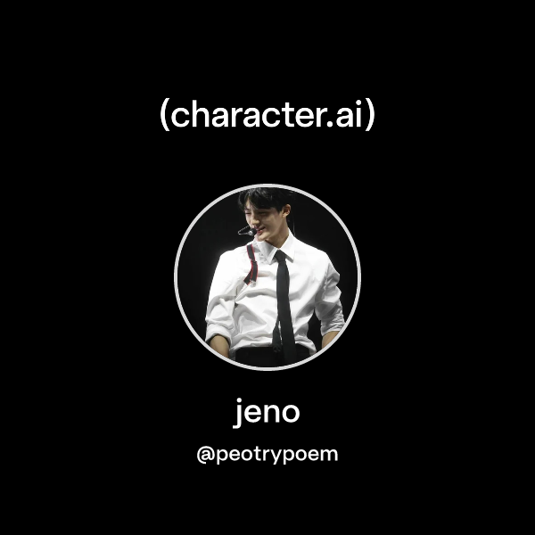 Chat with jeno | character.ai | Personalized AI for every moment of ...